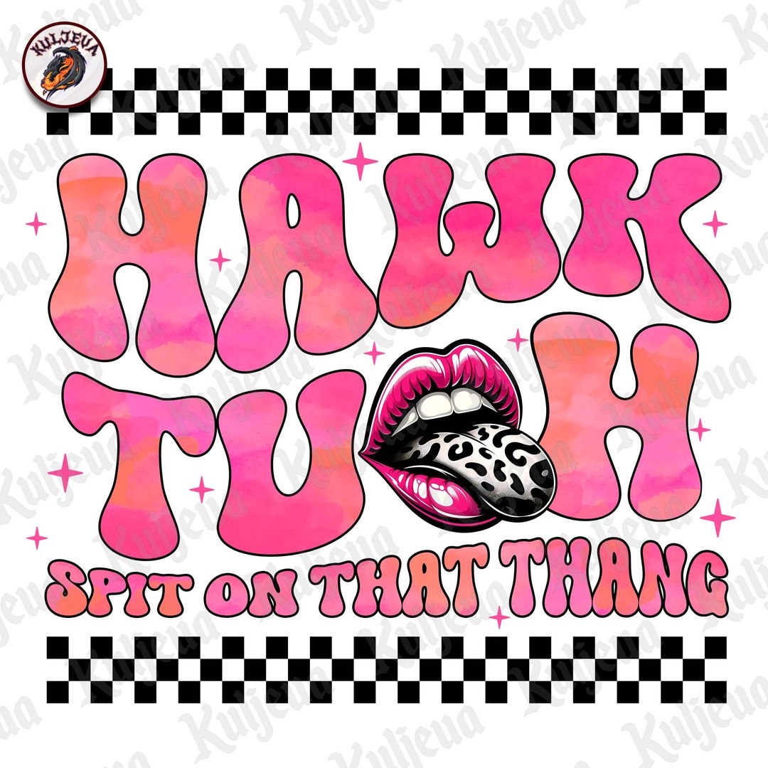 Give Em That Hawk Tuah Png, Hawk Tuah Png, Camiseta divertida Png ...