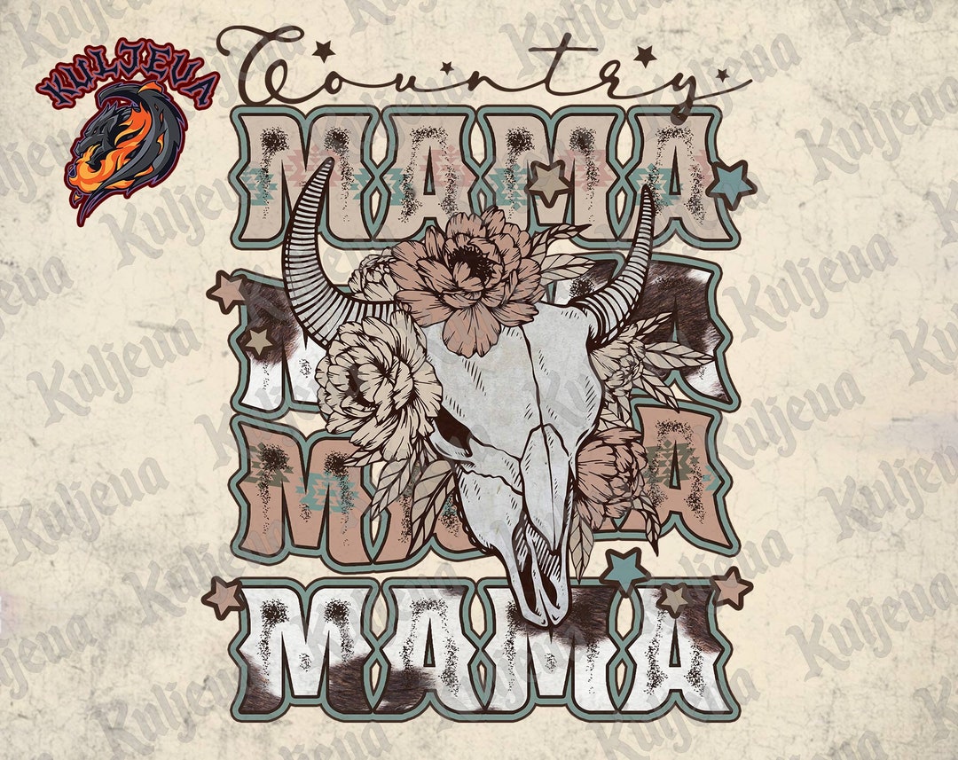 Country Mama Png Western Mama Png Mama Bull Skull Png - Etsy