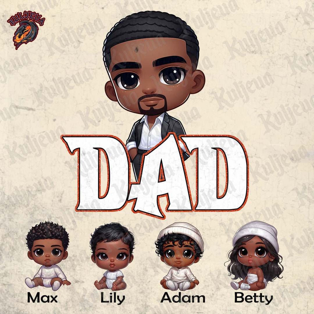 CUSTOM Dope Black Dad Png, Chibi Fathers Day Png, Name Kids Gift for ...