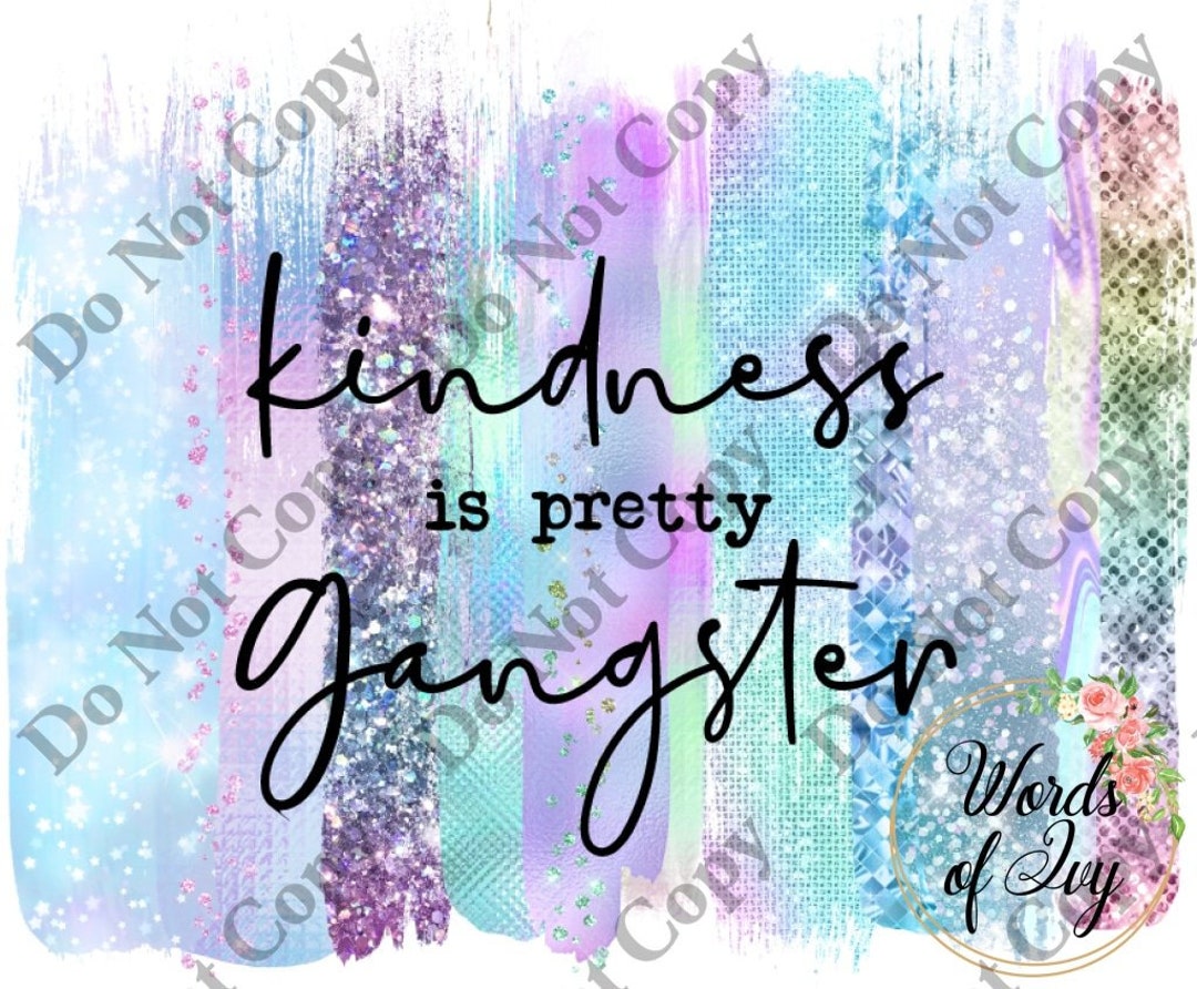 Sublimation Digital Download Rainbow Pastel Kindness is Pretty Gangster ...