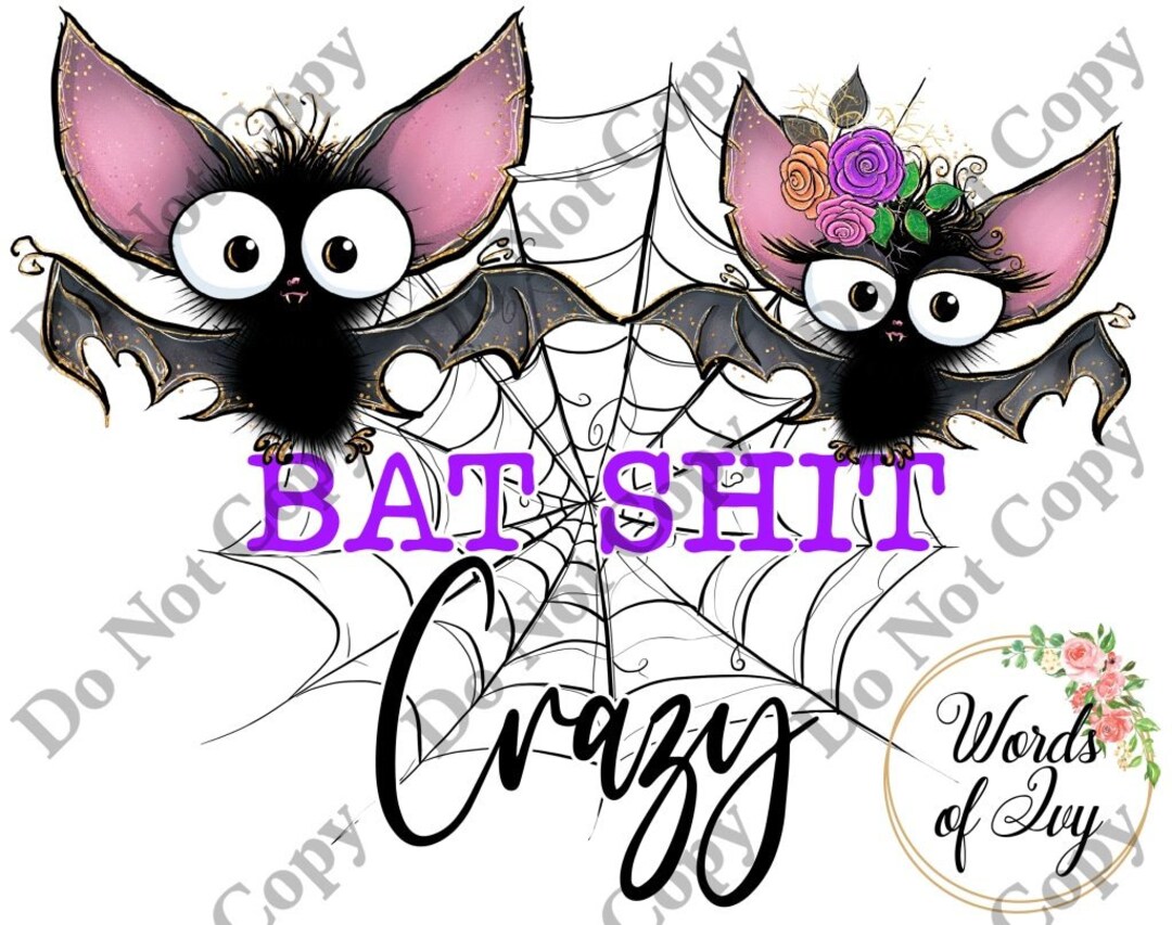 Sublimation Digital Download Halloween Bat Crazy Batty Funny Cute ...