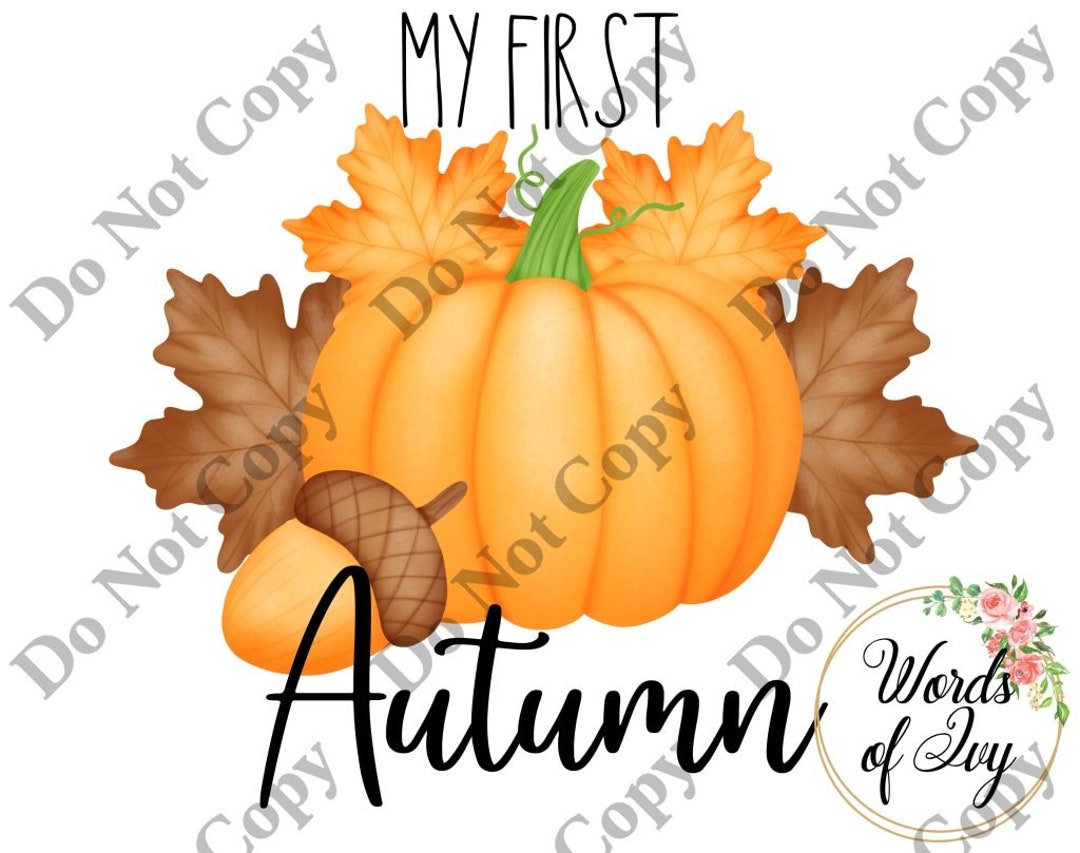 Sublimation Digital Download My First Autumn Baby Newborn Infant Season ...