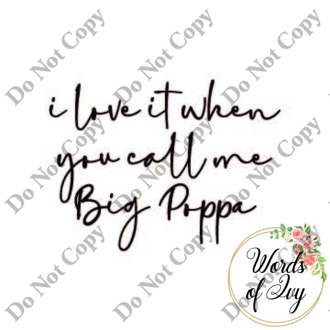 SVG Digital Download Hood Rap Hip Hop I Like It When You Call Me Big Poppa Lyrics Song Biggie - Etsy