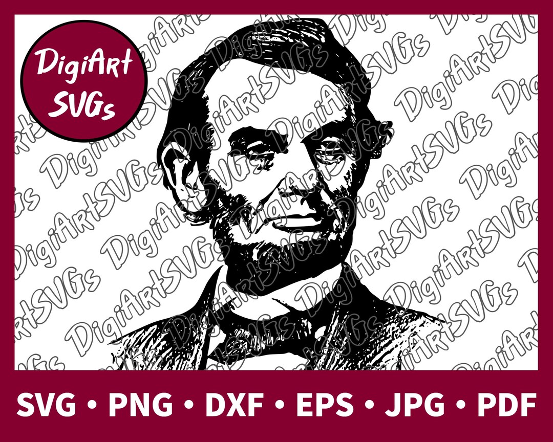 Abraham Lincoln SVG, Honest Abe SVG, Lincoln Shirt Graphics, Cutting ...