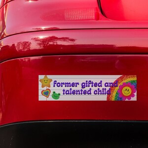 Former Gifted and Talented Child Bumper Sticker, Funny Y2K Car Decal - Etsy