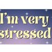 I'm Very Stressed Funny Bumper Stickers Gen Z Bestie Let - Etsy