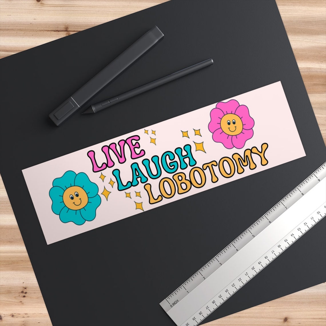 Live Laugh Lobotomy Bumper Sticker Funny Bumper Stickers Gen - Etsy