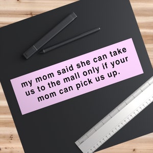 My Mom Bumper Sticker, Cursed Meme Sticker for Cars, Don't Honk at Me ...