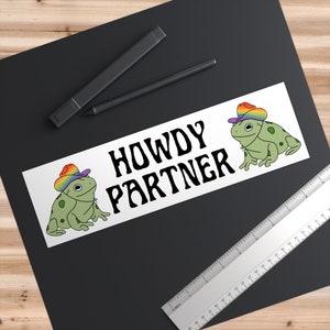Howdy Partner Bumper Sticker | Cute Frog Stickers, Frog Bumper Stickers ...