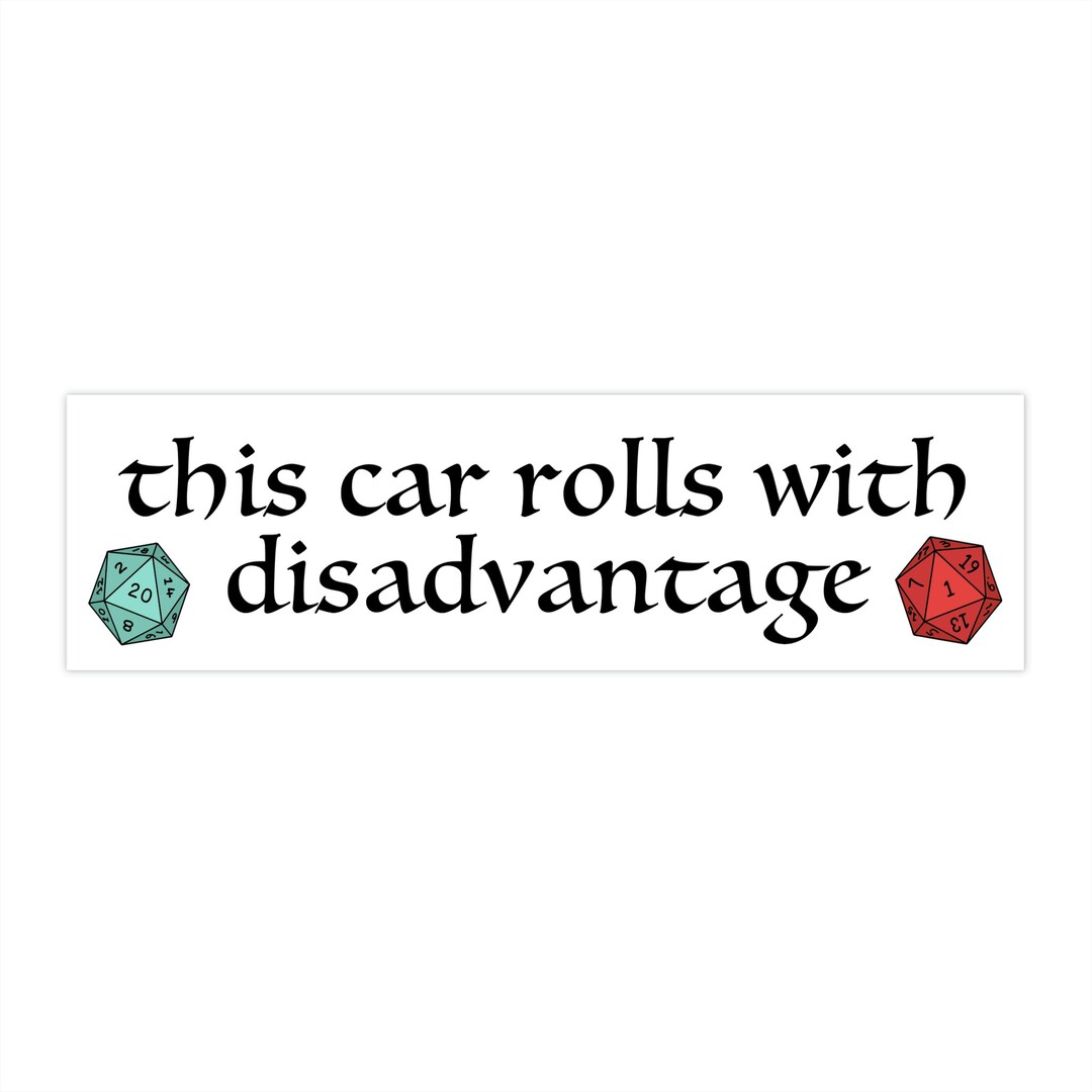 This Car Rolls With Disadvantage Bumper Sticker, Fantasy Sticker, Funny ...
