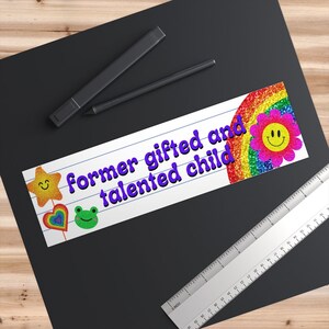 Former Gifted and Talented Child Bumper Sticker, Funny Y2K Car Decal - Etsy