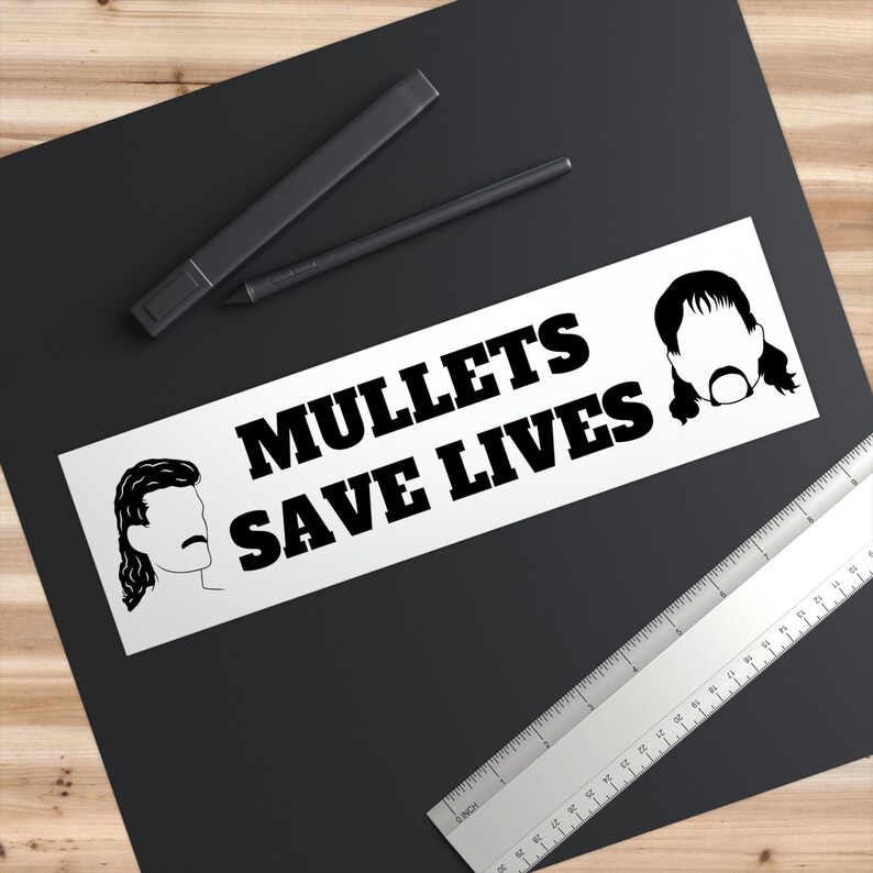 Mullets Save Lives Bumper Sticker Gen Z Funny Bumper Stickers - Etsy