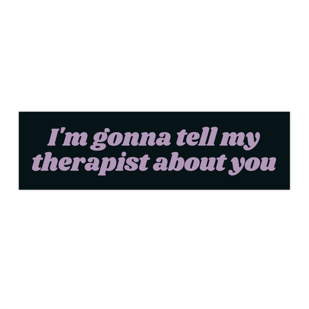Therapist Bumper Sticker Funny, Retro Car Sticker Decal, Cute Car ...