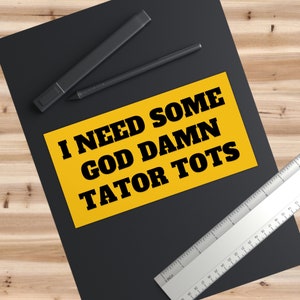 Tator Tot Bumper Sticker Gen Z, Funny Bumper Stickers for New Driver ...