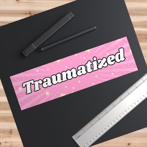 Traumatized Bumper Sticker Funny, Cute Car Sticker Decals, Cursed ...