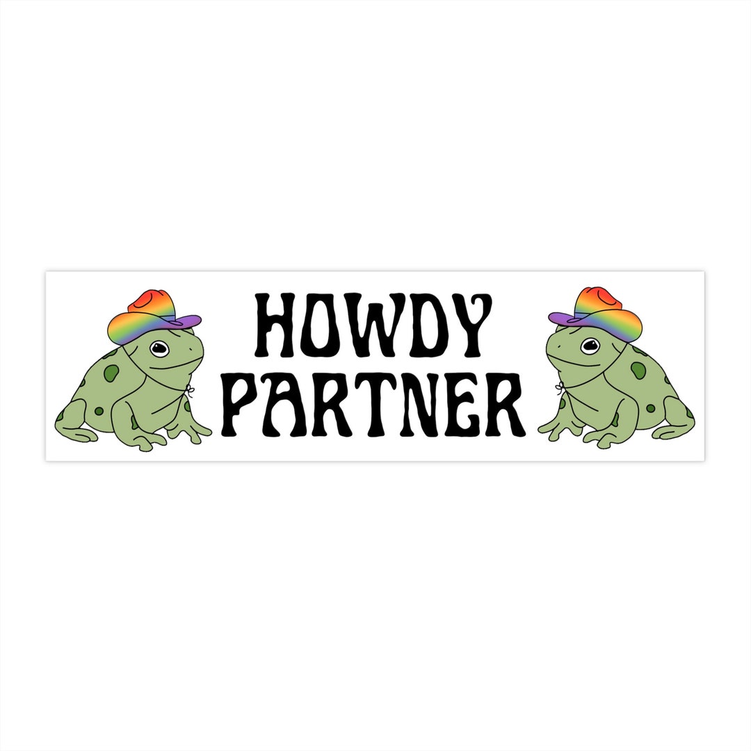 Howdy Partner Bumper Sticker | Cute Frog Stickers, Frog Bumper Stickers ...