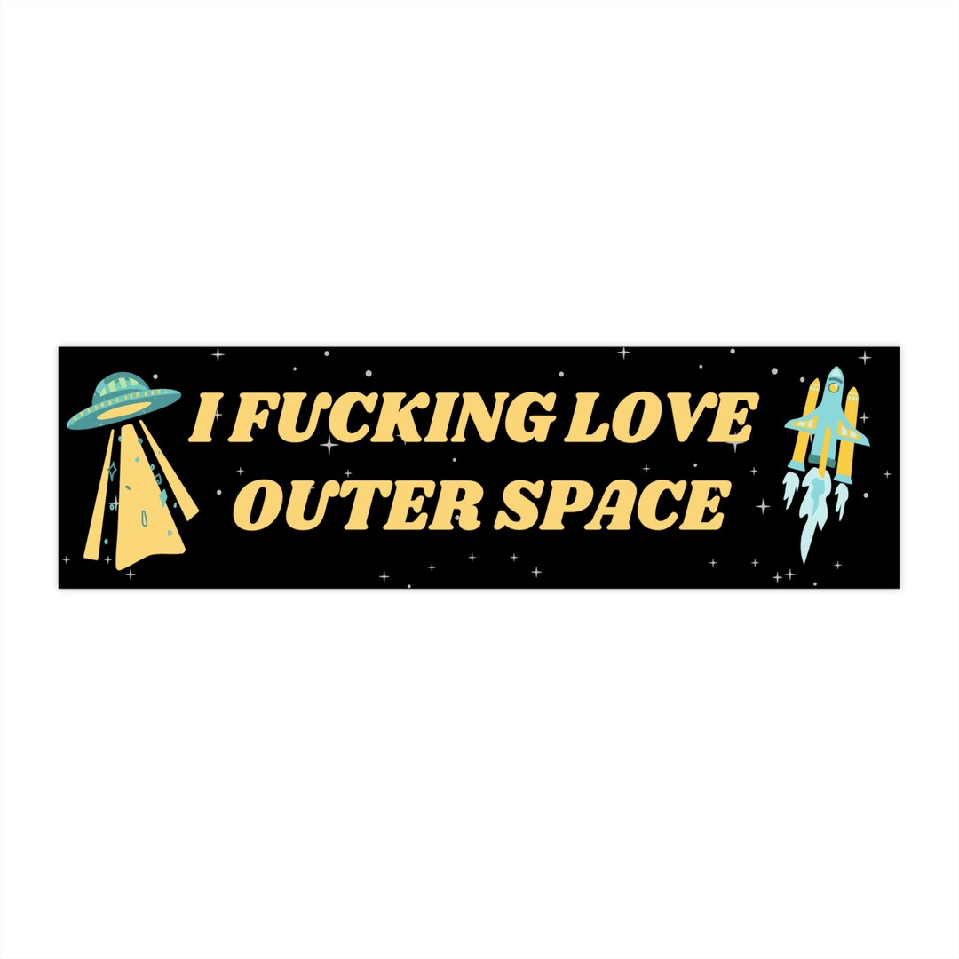 I Love Space Bumper Sticker Funny, Cute Car Sticker Decals, Cursed ...