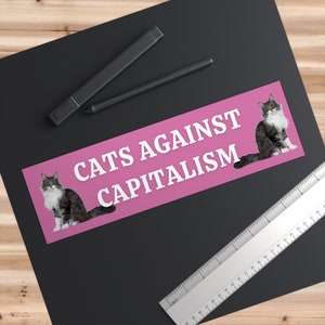 Cats Against Capitalism Bumper Sticker, Funny Leftist Car Decal - Etsy