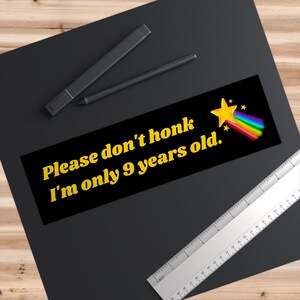 I'm Only 9 Years Old – Bumper Sticker, Waterproof Vinyl Car Decal - Etsy