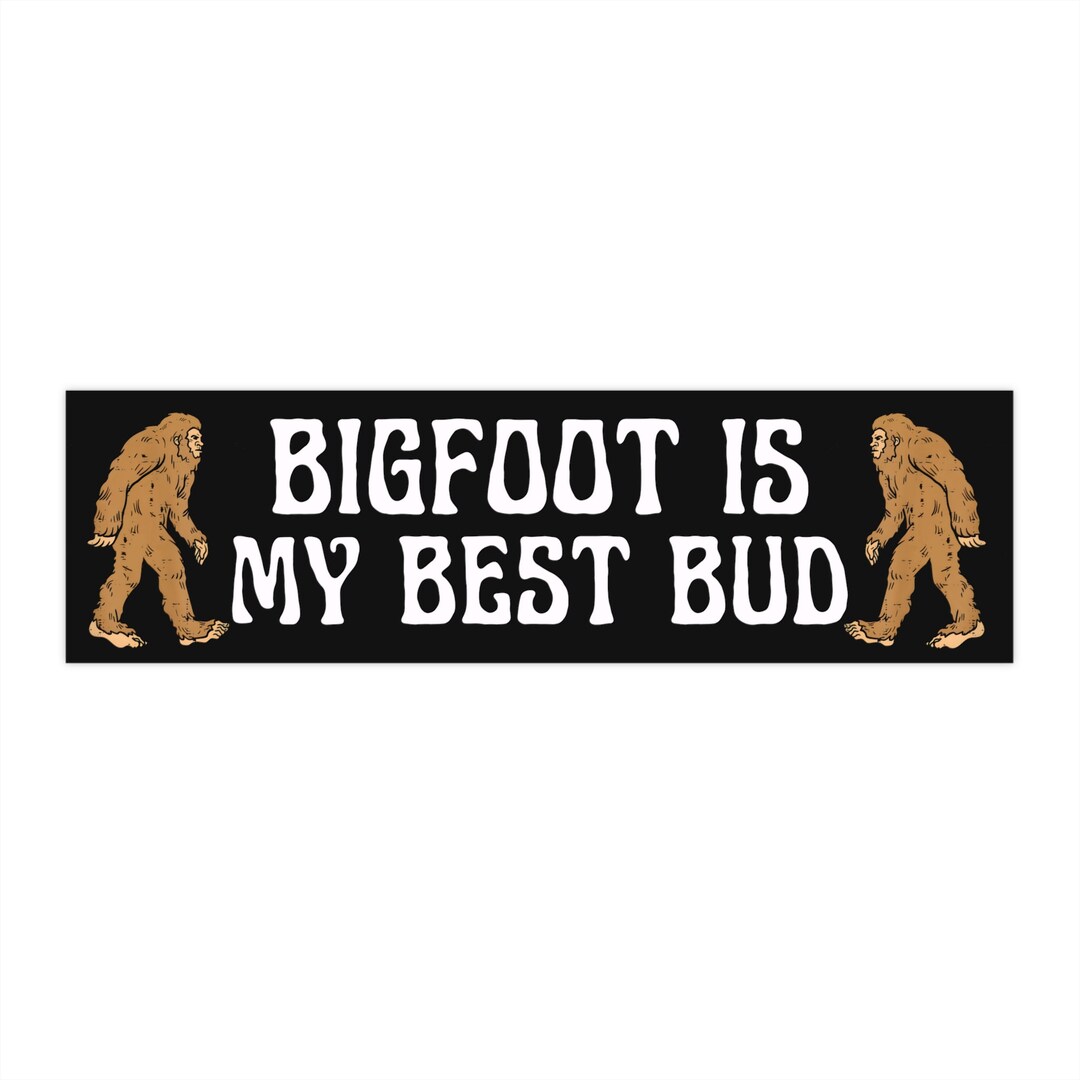 Funny Bigfoot Bumper Sticker, I Brake for Cryptids, Bigfoot Car Decal ...
