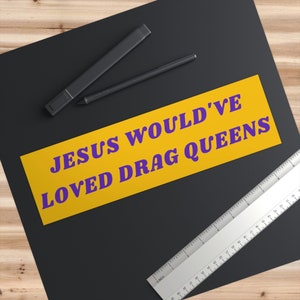 Drag Queen Jesus Bumper Sticker, Funny Religious Car Decal - Etsy