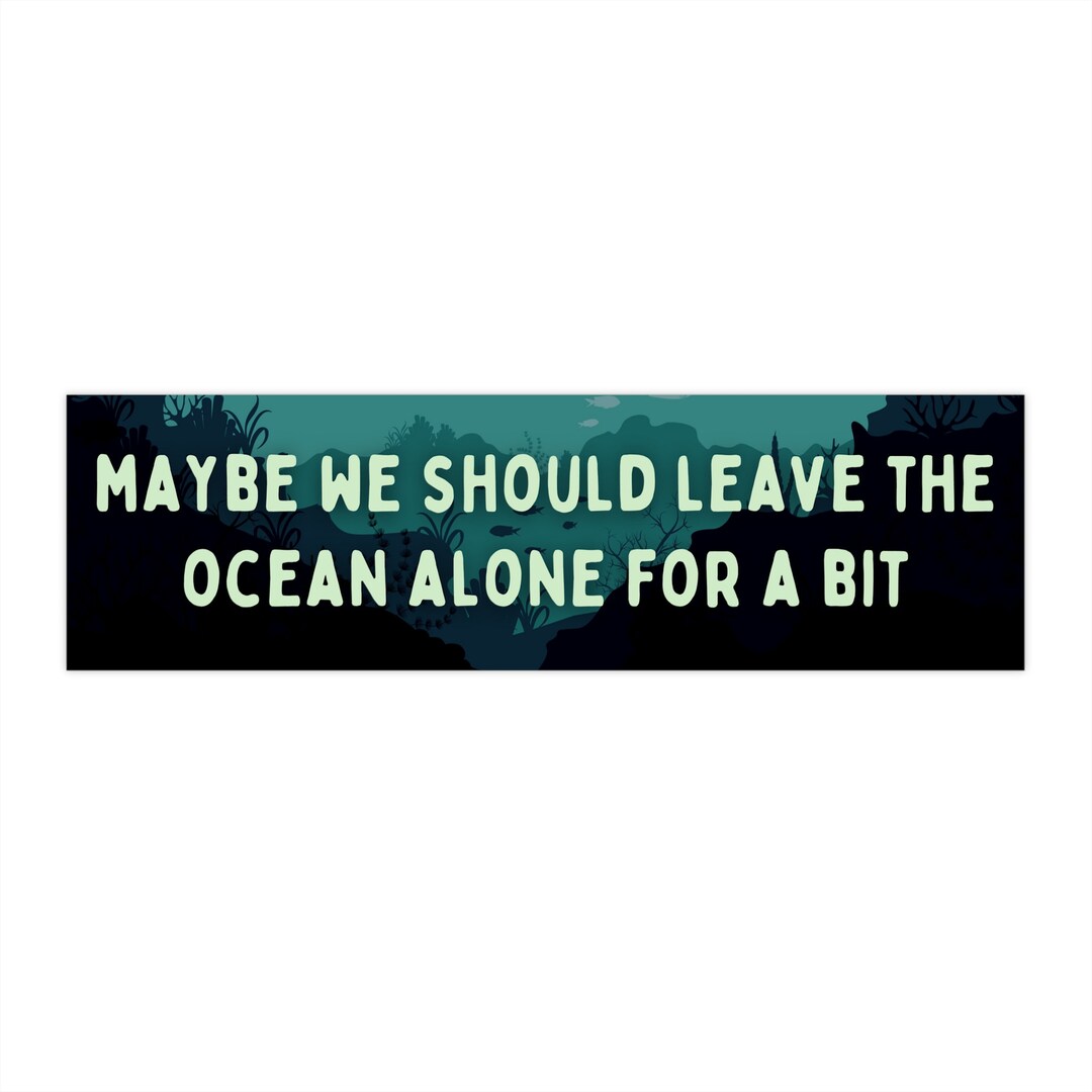 Leave the Ocean Bumper Sticker, Sink the Rink, Climate Change Bumper ...