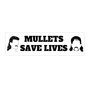 Mullets Save Lives Bumper Sticker Gen Z, Funny Bumper Stickers for New ...