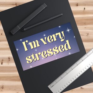 I'm Very Stressed Funny Bumper Stickers Gen Z, Bestie Let Me Merge ...