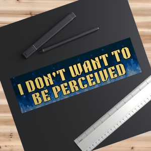 I Don't Want to Be Perceived Meme Bumper Sticker, Funny Bad Driver ...