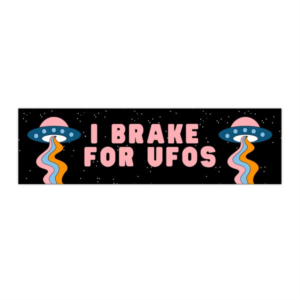 I Brake for Ufos Sticker - Etsy