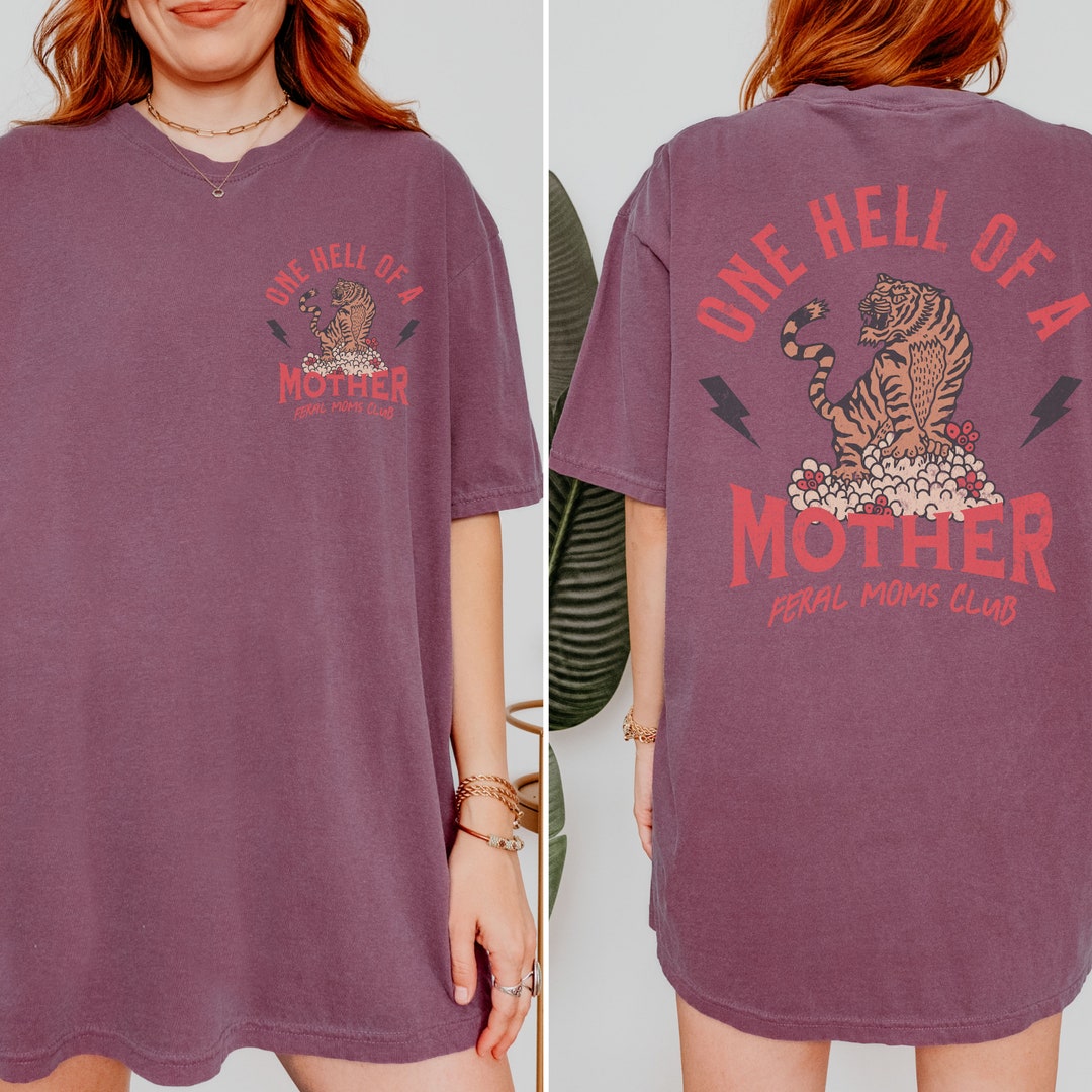 One Hell of A Mother Trendy Mom Oversized Shirt for Cool Mom Mothers ...