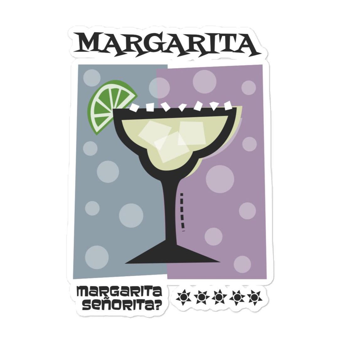 Margarita Sticker, Margarita Bumper Sticker, Margarita Laptop Sticker ...