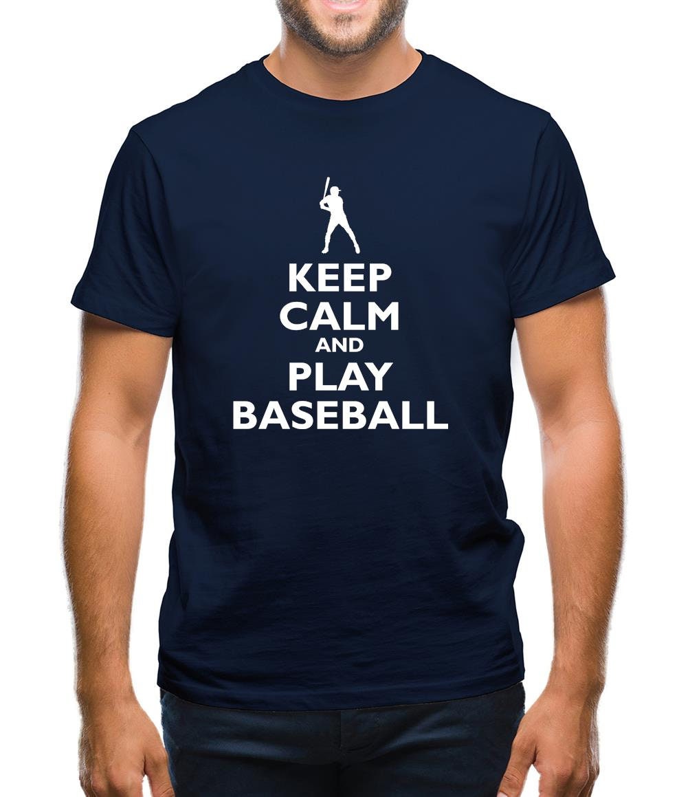 Keep Calm And Play Baseball