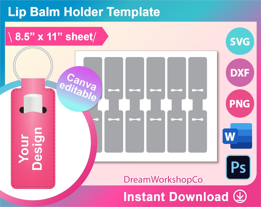 Lip Balm Holder Template, Chapstick Sleeve Key Holder Template ...
