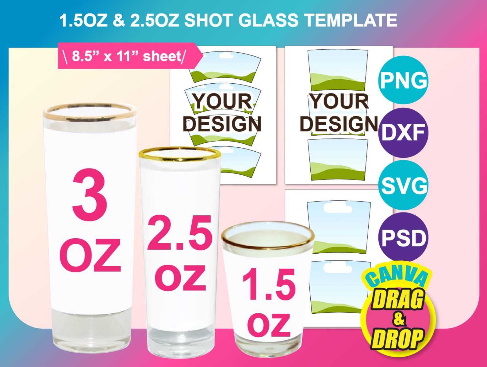 1.5oz Shot Glass, 2.5oz Shot Glass, 3oz Shot Glass Template ...