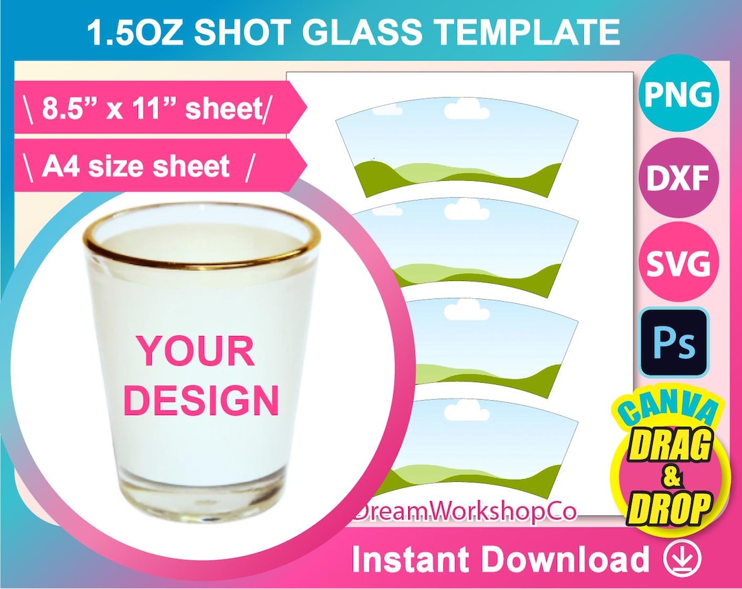 1.5oz Shot Glass Sublimation Template: Canva, SVG, Dxf, Png, Digital ...
