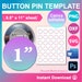 1 Inch Button Pin Template: Canva, SVG, PNG, PSD (digital Download) - Etsy