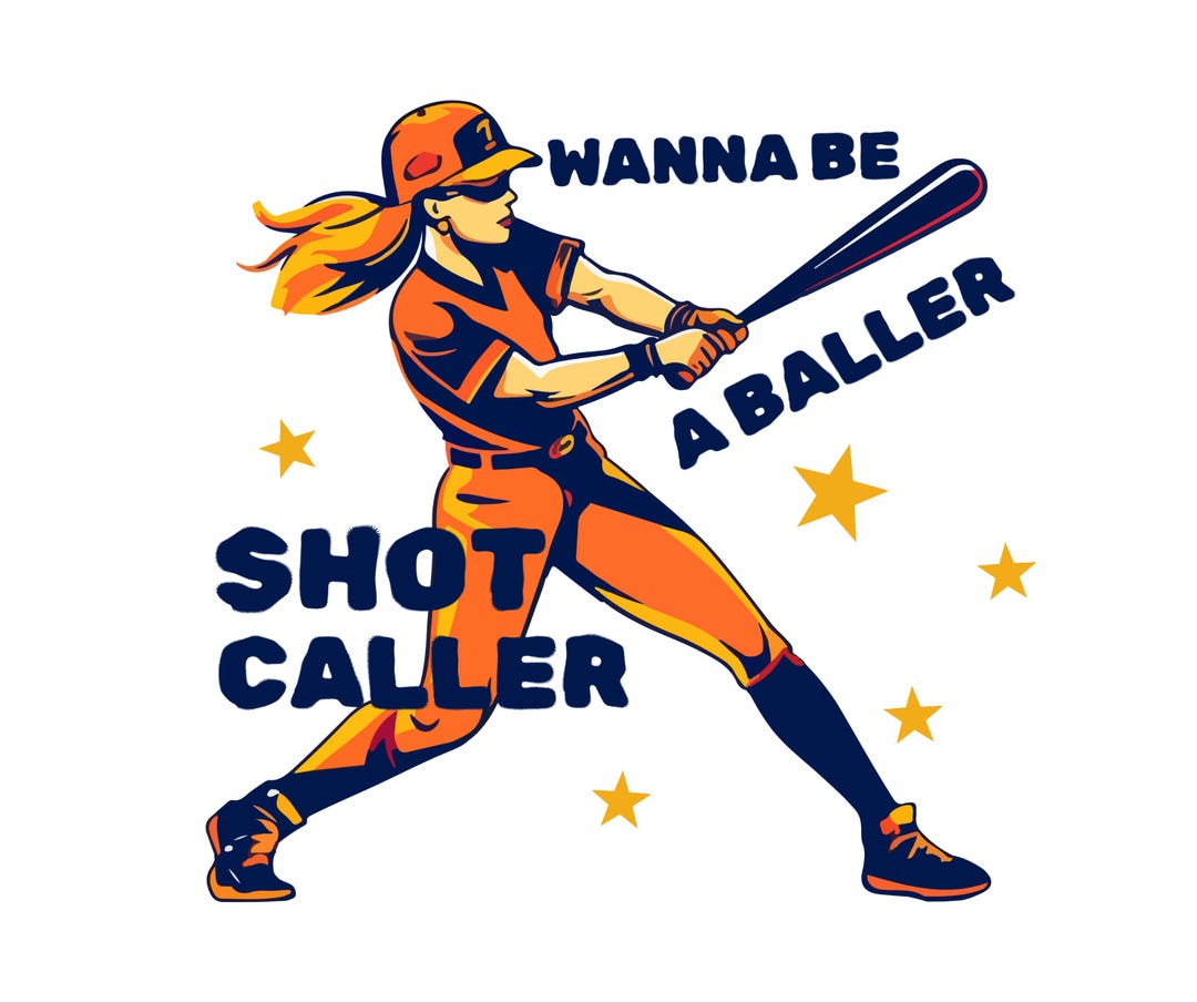 Wanna Be A Baller Shot Caller Softball, Dtf, PNG, Game Day, Trendy ...