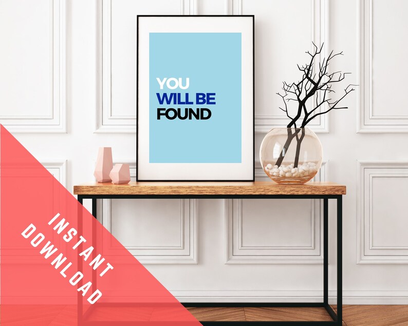 Dear Evan Hansen Print Inspirational Quote "you Will Be Found" Instant ...