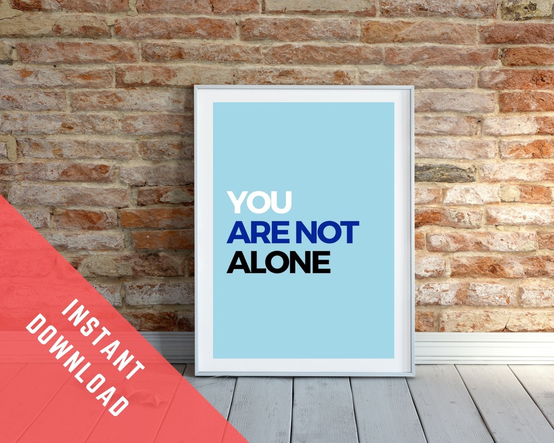 Dear Evan Hansen Poster Inspirational Quote "you Are Not Alone" Instant ...