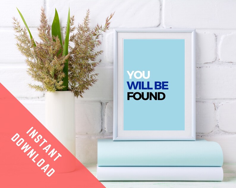 Dear Evan Hansen Print Inspirational Quote you Will Be Found Instant ...