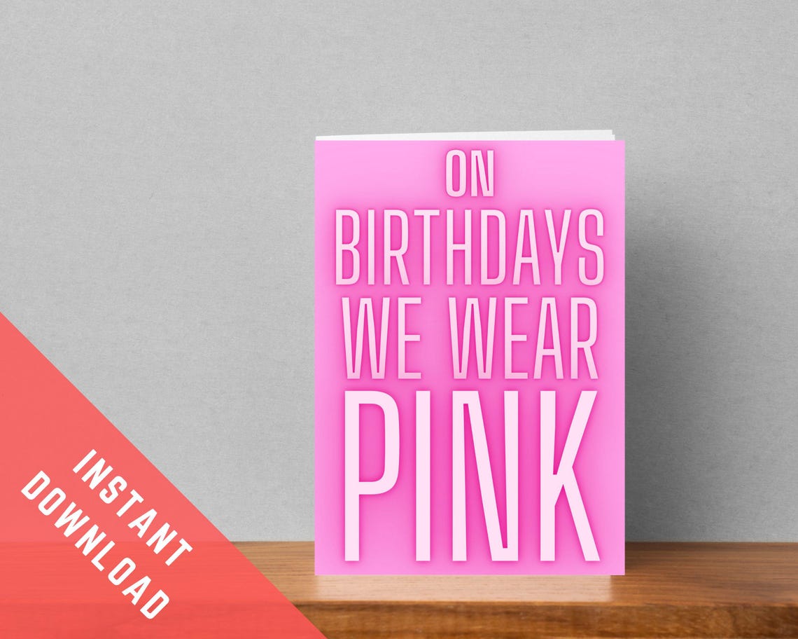 On Birthdays We Wear Pink. Mean Girls Musical Birthday Card. Funny ...