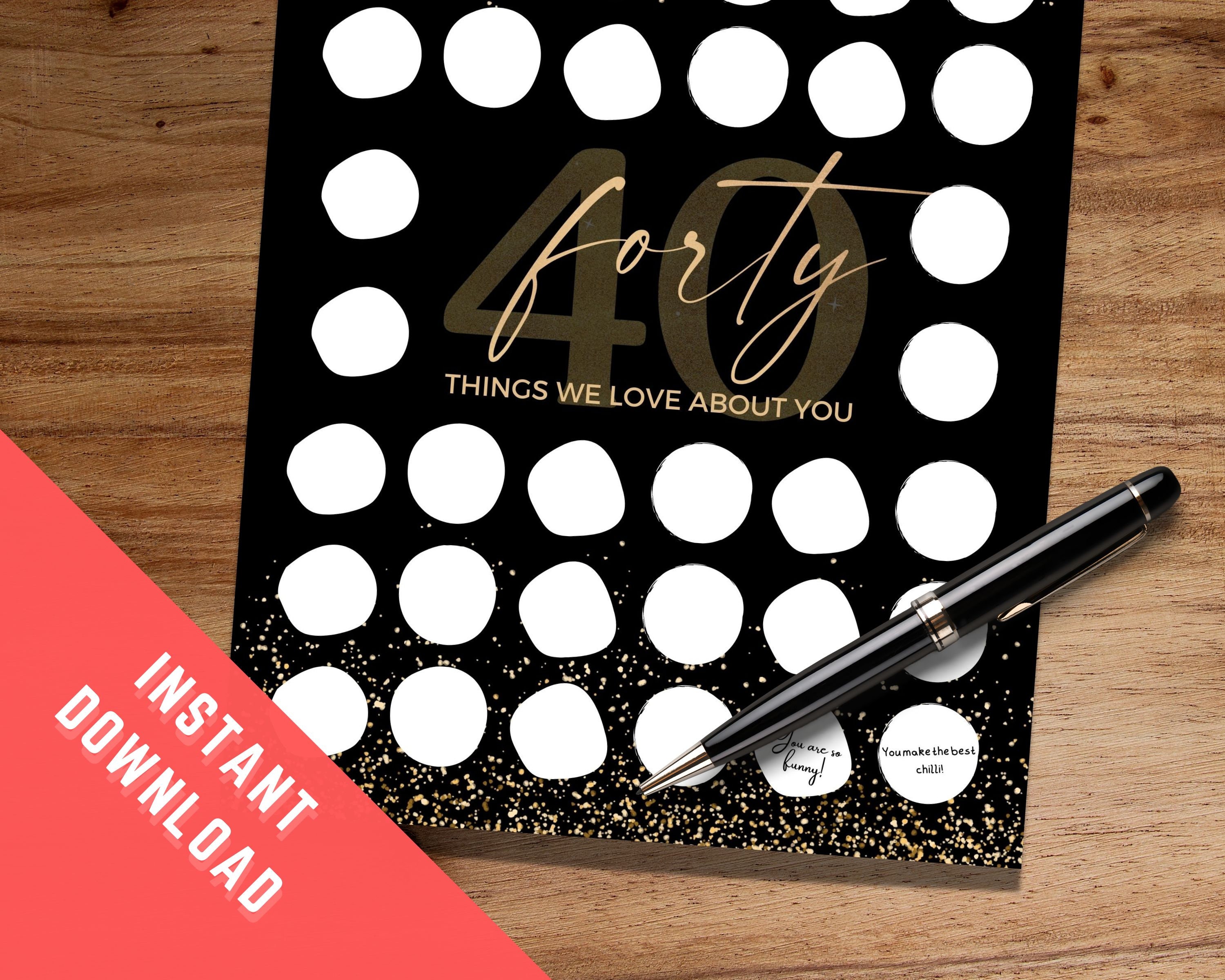 Black and Gold 40 Things We Love About You Printable 40th Birthday Sign ...
