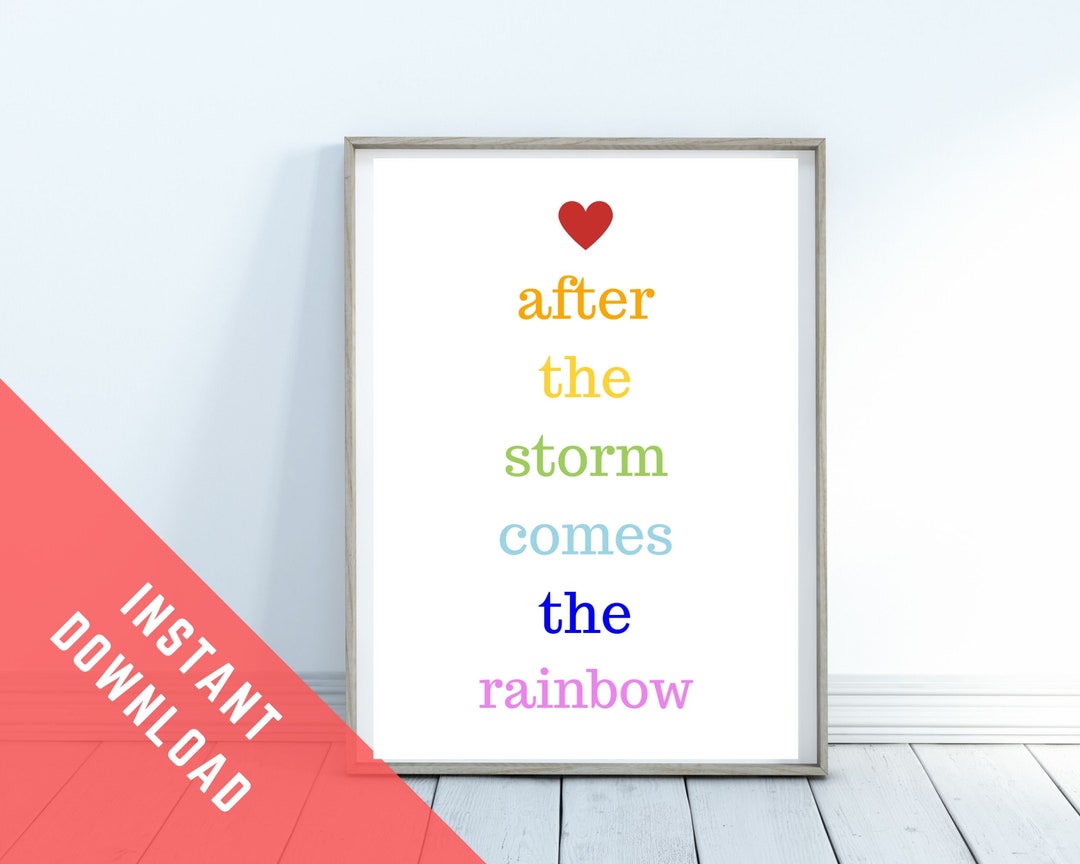 After the Storm Comes the Rainbow Inspirational Quote Print Quote Wall ...