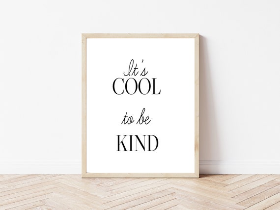 Classic type poster It's Cool To Be Kind PRINTABLE WALL | Etsy
