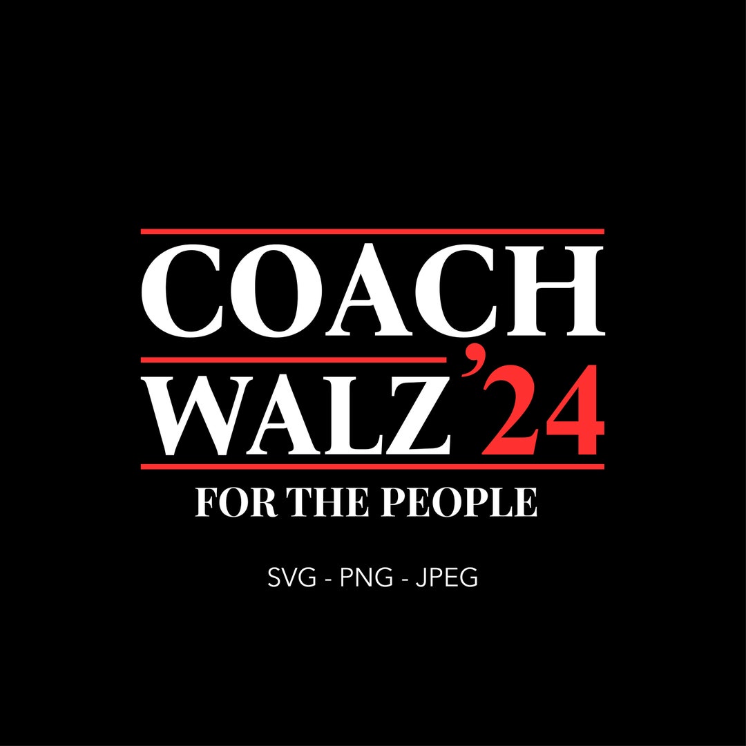 Coach Walz PNG, Tim Walz PNG, Coach Walz SVG, Vote 2024 Png, Coach Walz ...
