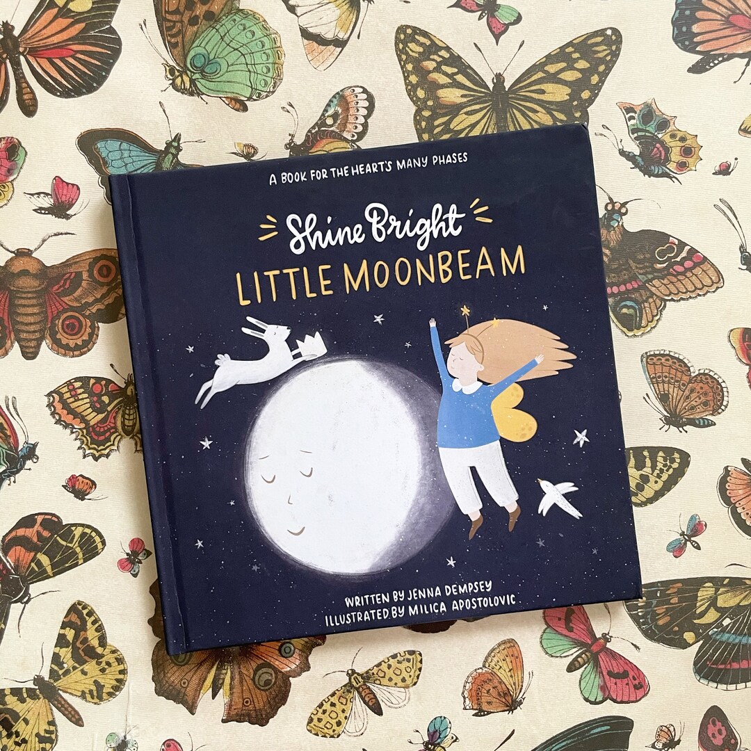 Shine Bright Little Moonbeam A Book for the Heart's Many Phases ...