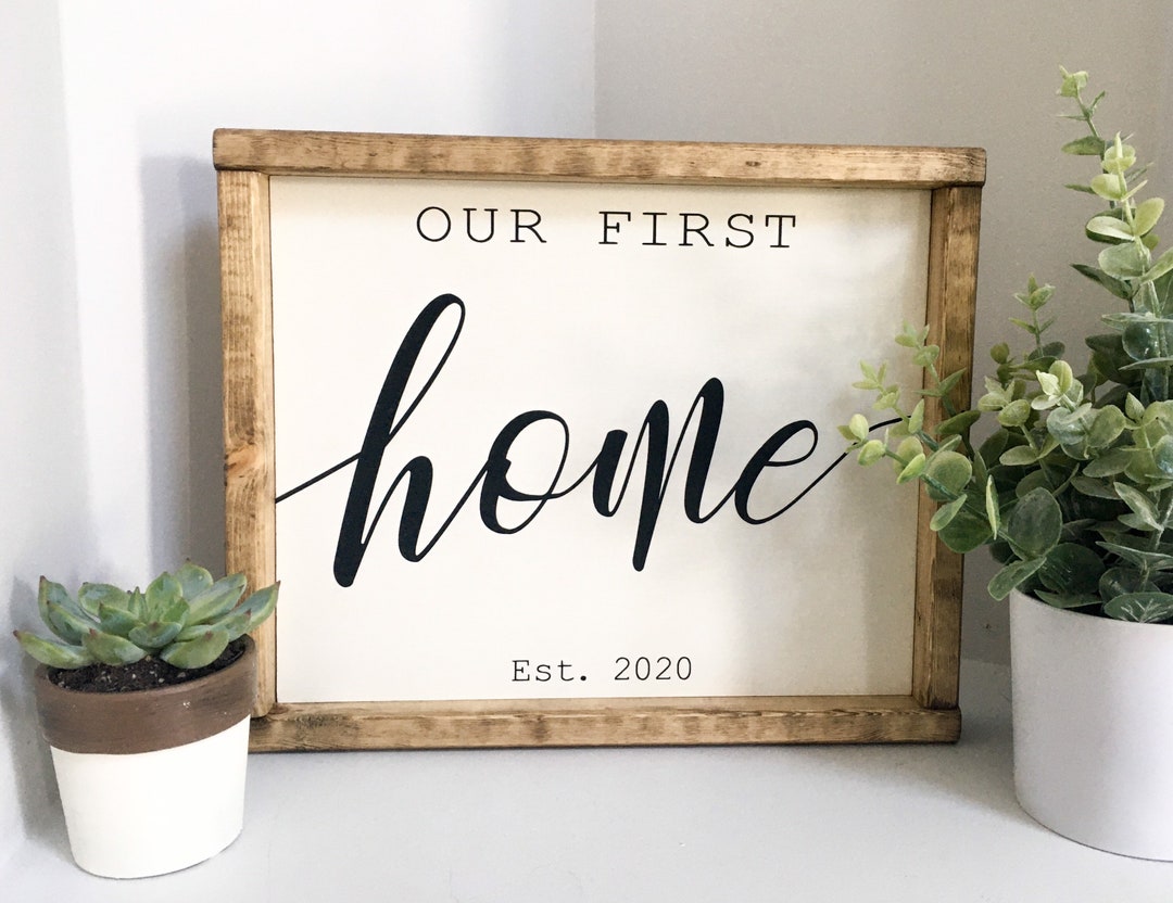 Our First Home Sign Housewarming Gift Custom Wedding - Etsy