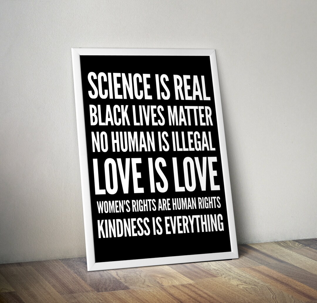 Science is Real! Black Lives Matter! Women's Rights Love! - Social ...