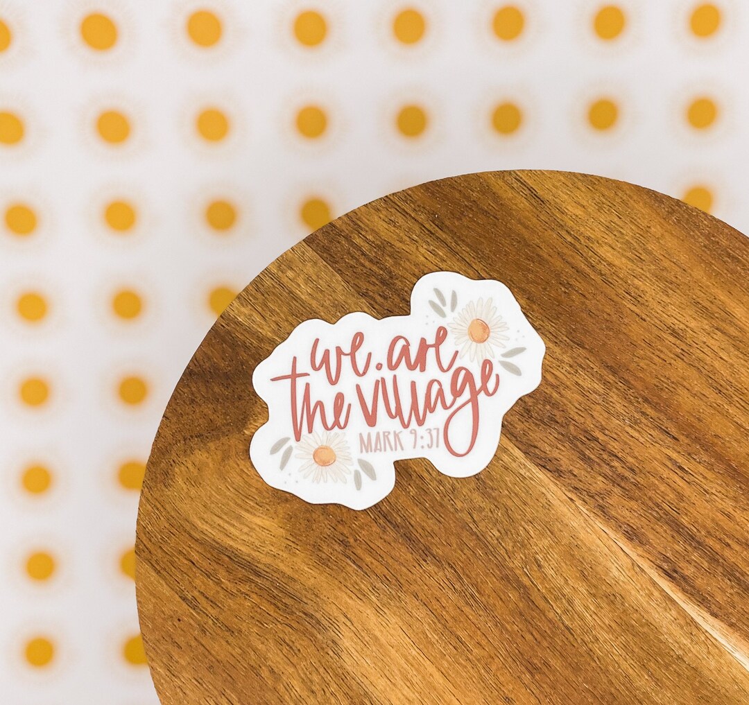 We Are the Village Sticker, Foster Care, Parenting Encouragement ...